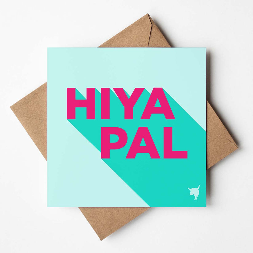 'Hiya Pal' Scottish Banter Card – Hiya Pal Ltd